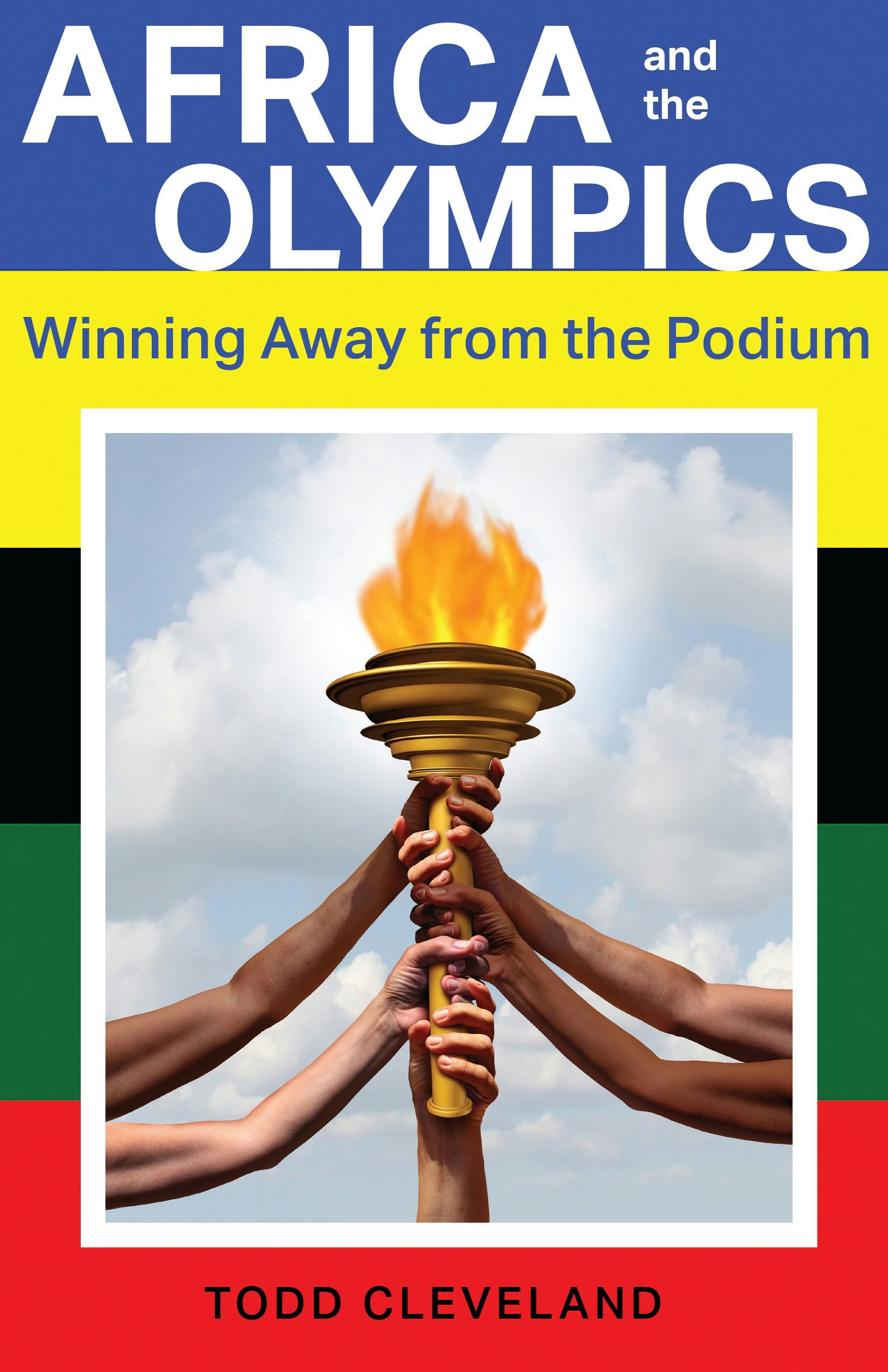 Africa and the Olympics: Winning Away from the Podium – new book delves ...